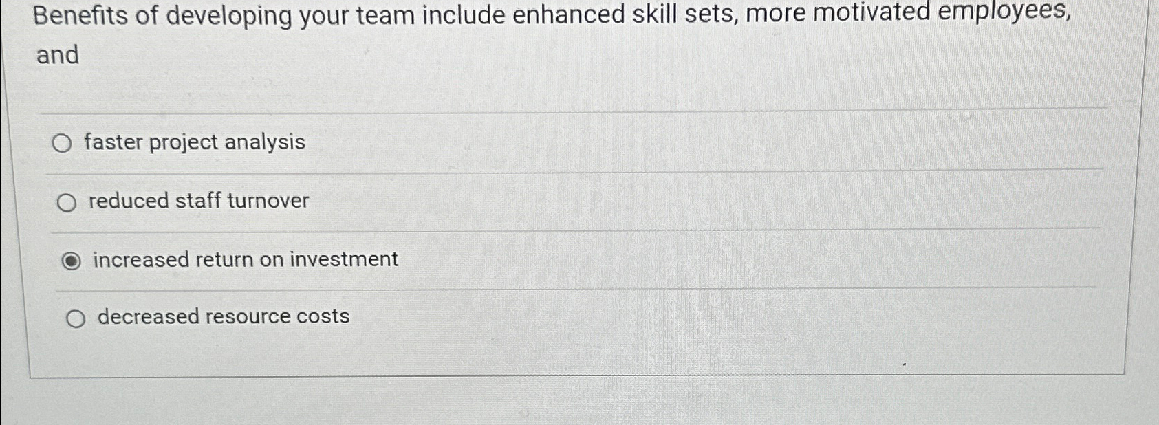 Solved Benefits of developing your team include enhanced | Chegg.com