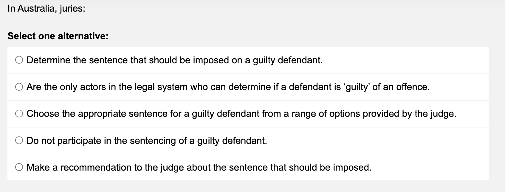 Solved In Australia, juries:Select one alternative:Determine | Chegg.com