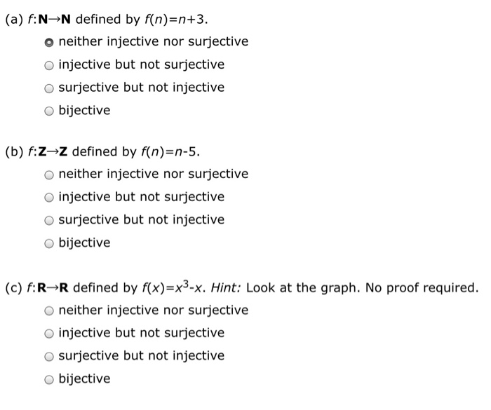 Solved (a) f:N-N defined by f(n)=n+3. o neither injective | Chegg.com