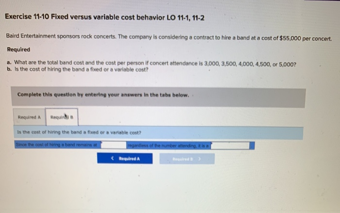Solved Exercise 11-10 Fixed versus variable cost behavior LO | Chegg.com