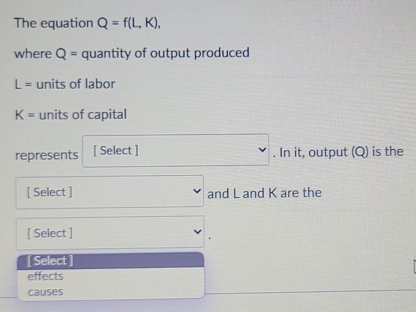Solved The equation Q=f(L,K), where Q = quantity of output | Chegg.com