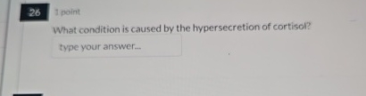 Solved 26,1 ﻿pointWhat condition is caused by the | Chegg.com