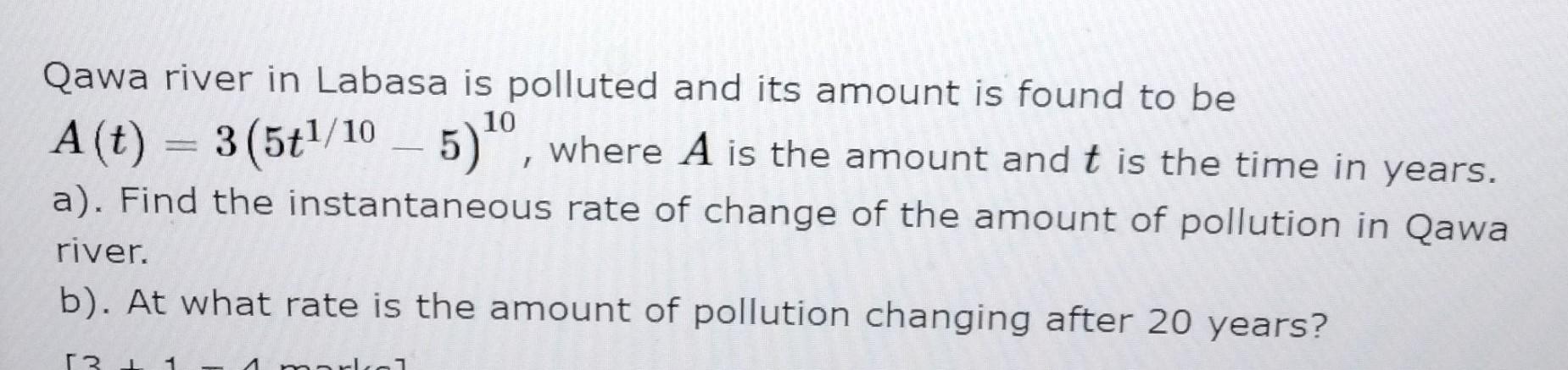 Solved Qawa river in Labasa is polluted and its amount is | Chegg.com