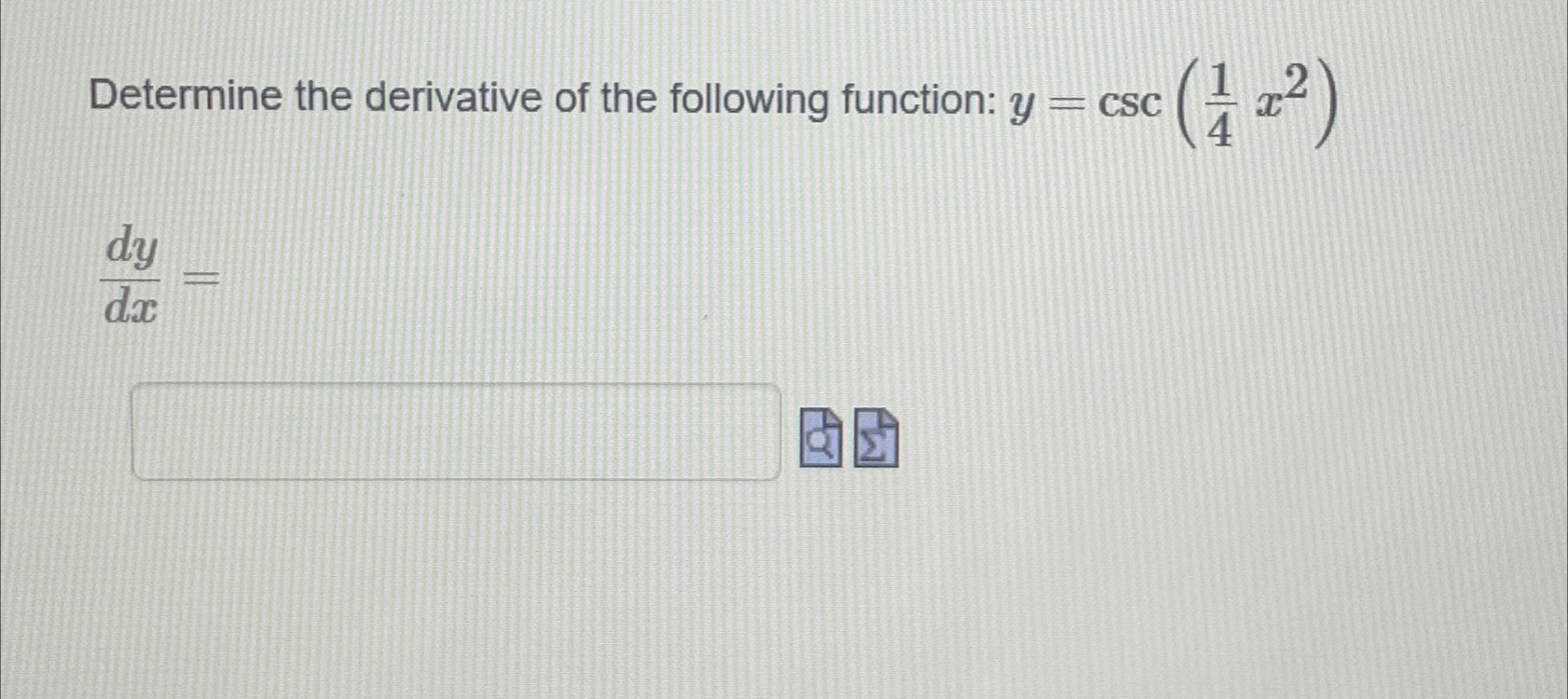 Solved Determine the derivative of the following function: | Chegg.com