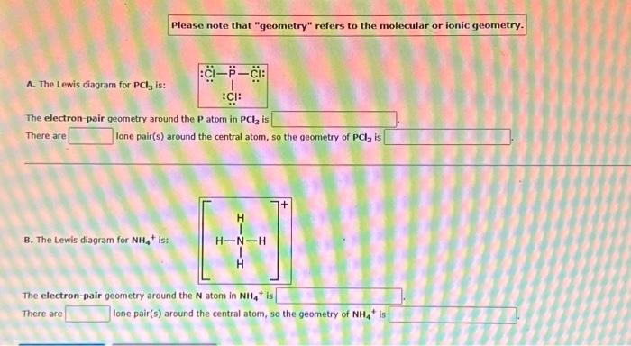 Solved Please note that "geometry" refers to the molecular | Chegg.com