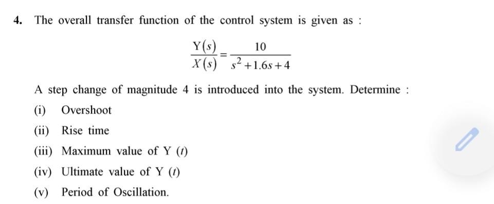 Solved 4. The overall transfer function of the control | Chegg.com