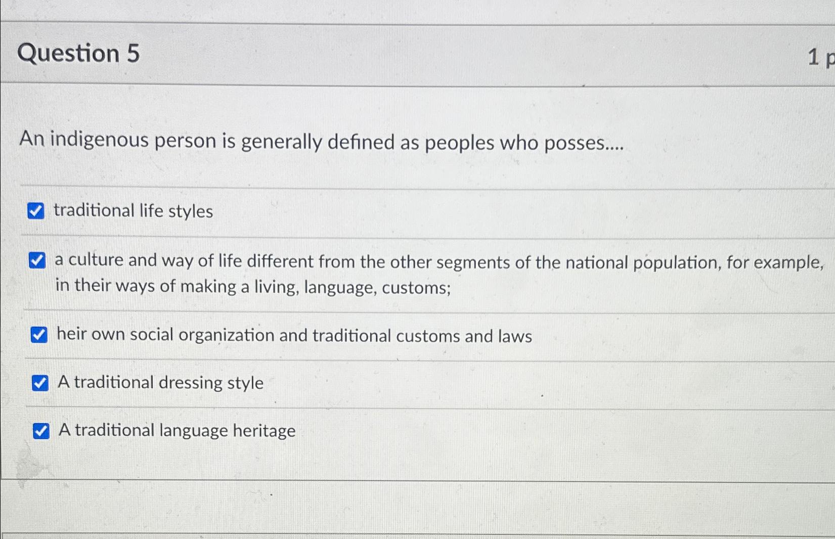 Solved Question 5An indigenous person is generally defined | Chegg.com