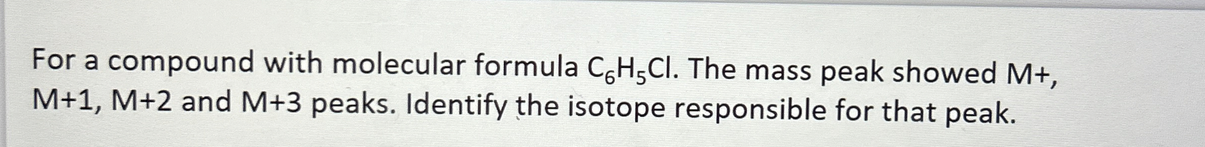 Solved For a compound with molecular formula C6H5Cl. ﻿The | Chegg.com