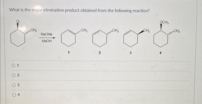 Solved What is the major elimination product obtained from | Chegg.com