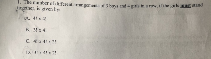 Solved 1. The number of different arrangements of 3 boys and | Chegg.com