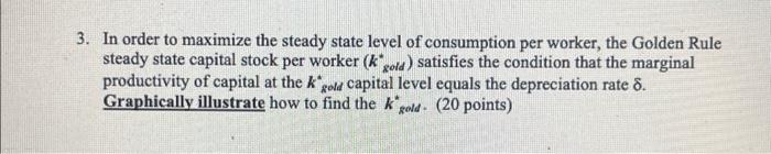 Solved 3. In order to maximize the steady state level of | Chegg.com