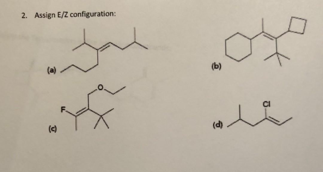 Solved 2. Assign E/Z configuration: (b) تل | Chegg.com