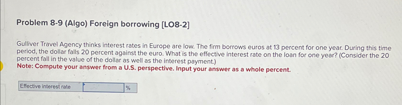 Solved Problem 8-9 (Algo) ﻿Foreign borrowing [LO8-2]Gulliver | Chegg.com