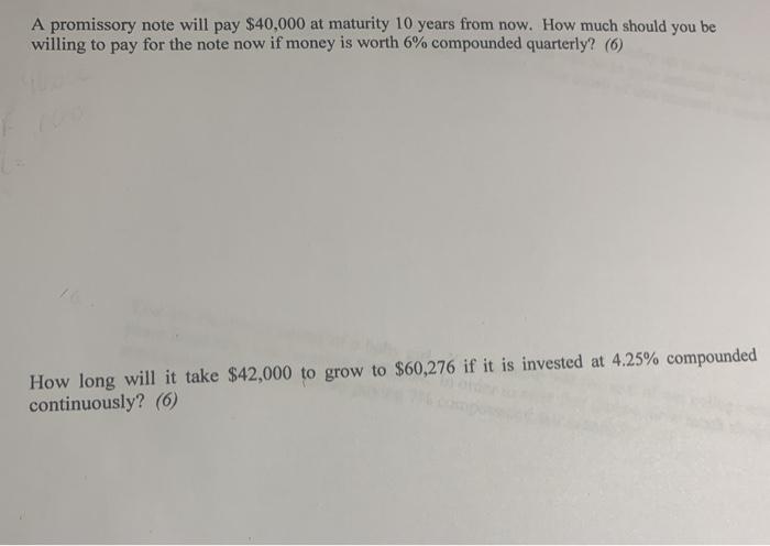 Solved A promissory note will pay $40,000 at maturity 10 | Chegg.com