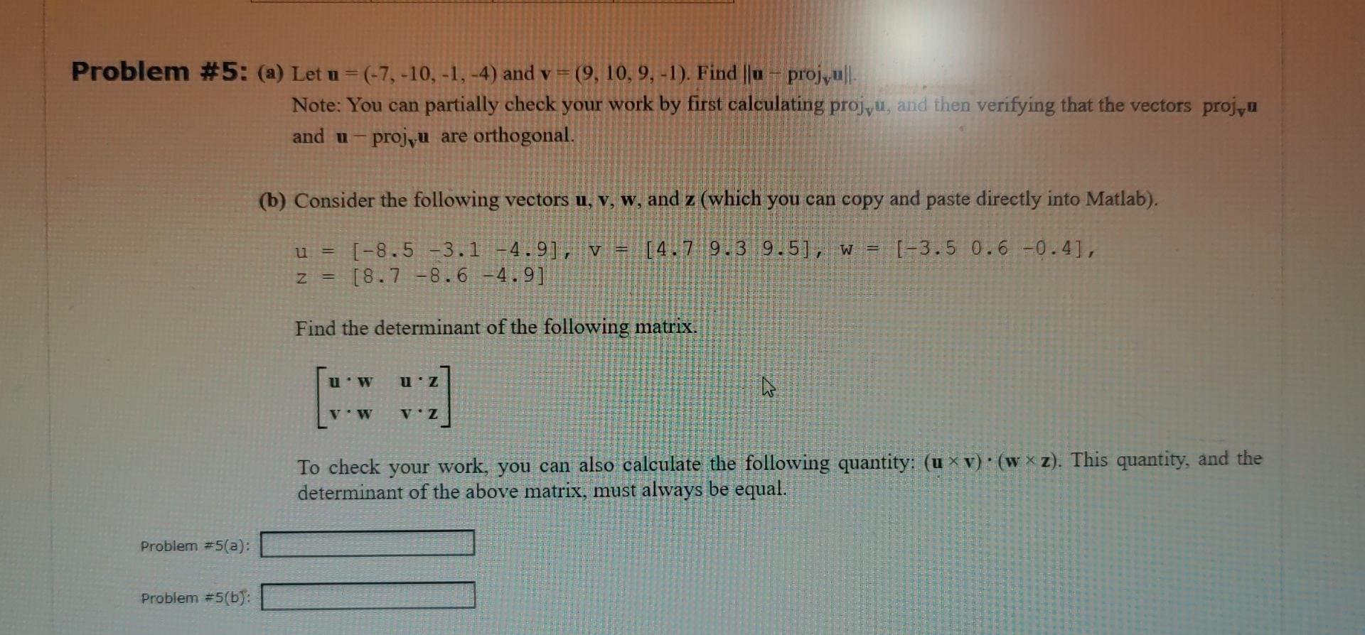 Solved Problem #5: (a) Let u =(-7, -10,-1,-4) and v = (9, | Chegg.com