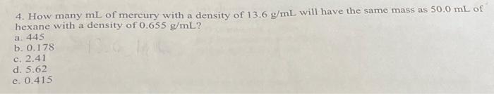 Solved 4. How many mL of mercury with a density of 13.6 g/mL | Chegg.com