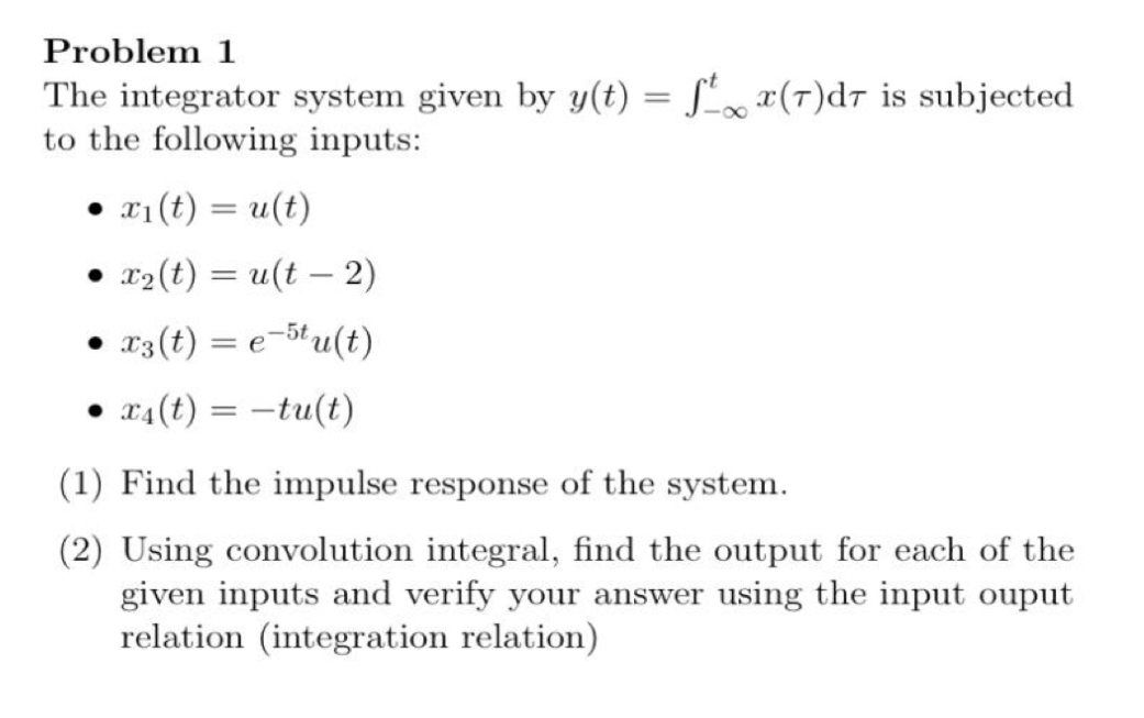 Solved Problem 1The integrator system given by | Chegg.com