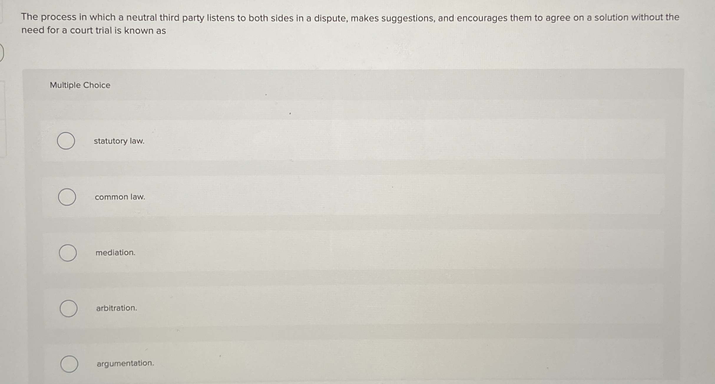 Solved The process in which a neutral third party listens to | Chegg.com