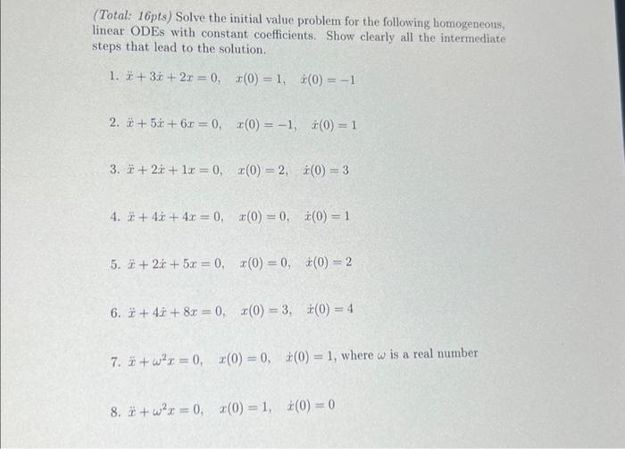 Solved (Total: 16pts) Solve the initial value problem for | Chegg.com