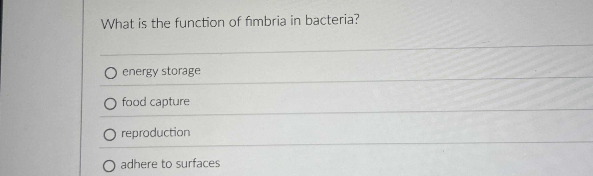 Solved What is the function of fimbria in bacteria?energy | Chegg.com