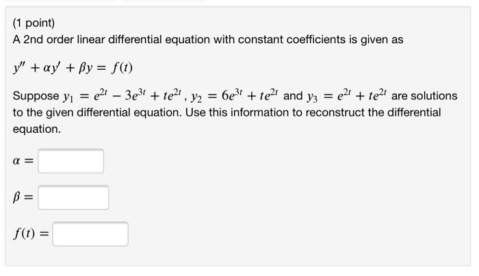 Solved (1 point) A 2nd order linear differential equation | Chegg.com