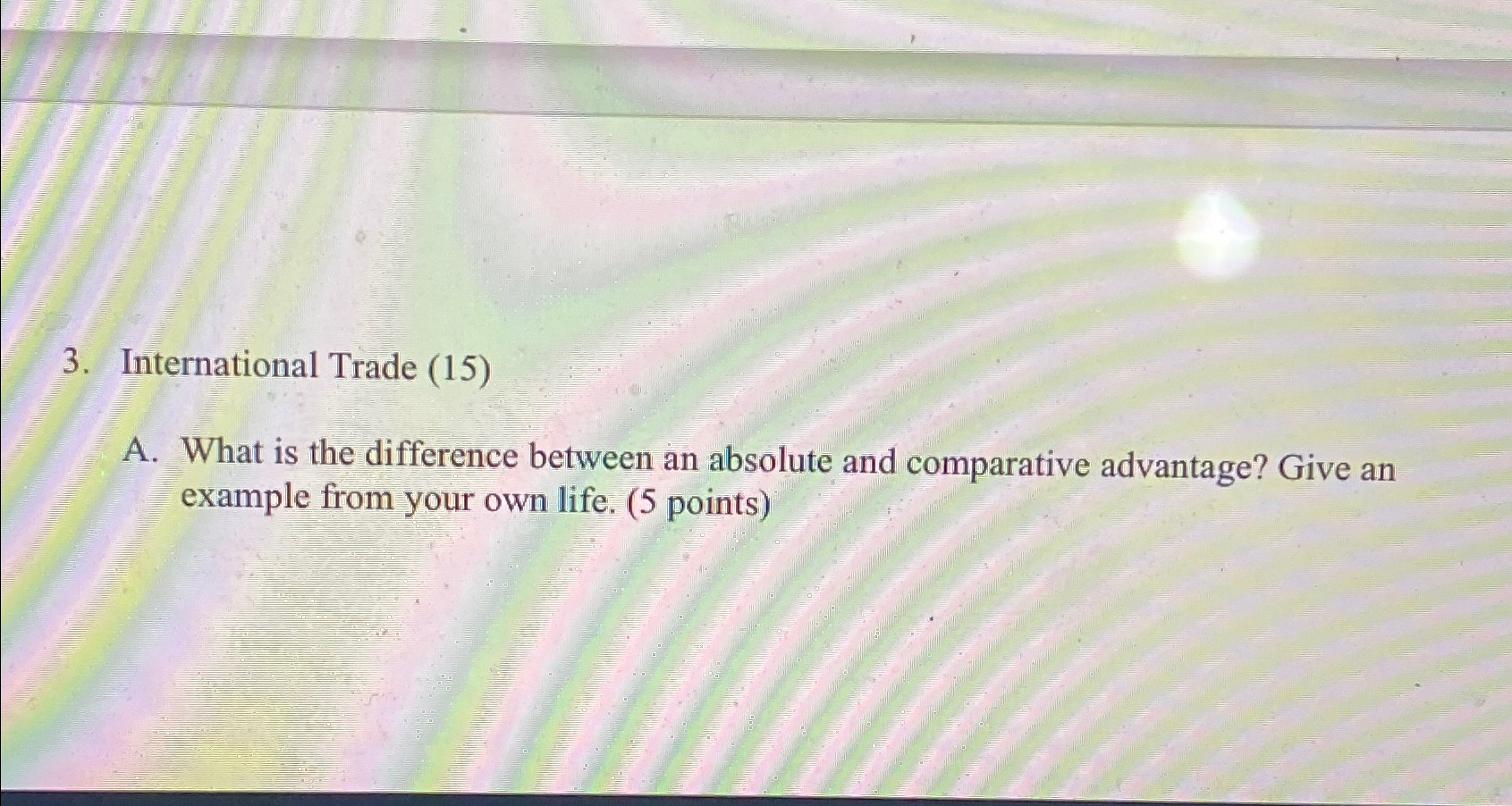 Solved International Trade (15)A. ﻿What is the difference | Chegg.com