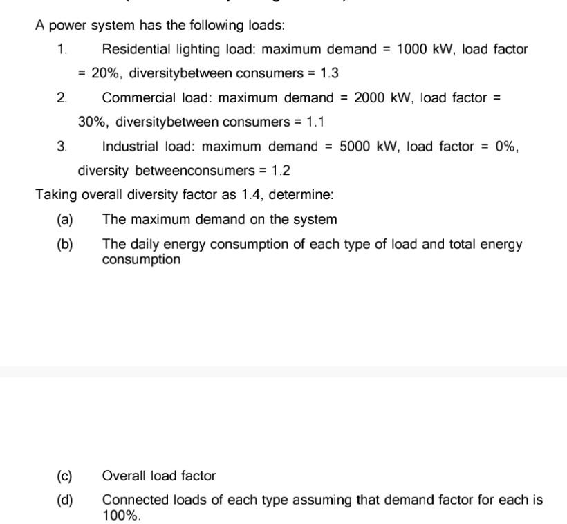 Solved A power system has the following loads: 1. | Chegg.com