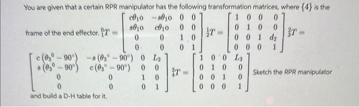 Solved You are given that a certain RPR manipulator has the | Chegg.com