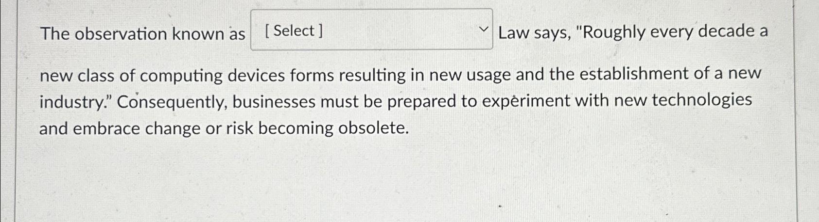 Solved The observation known as [ ﻿Select] ,vv ﻿Law says, | Chegg.com