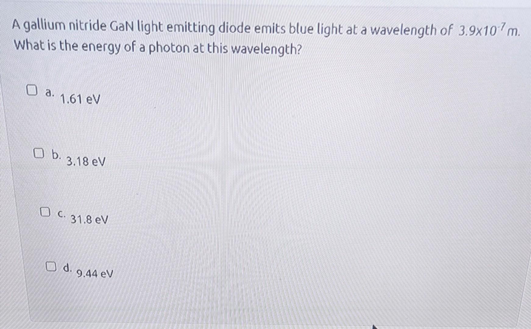 Solved A gallium nitride GaN light emitting diode emits blue | Chegg.com