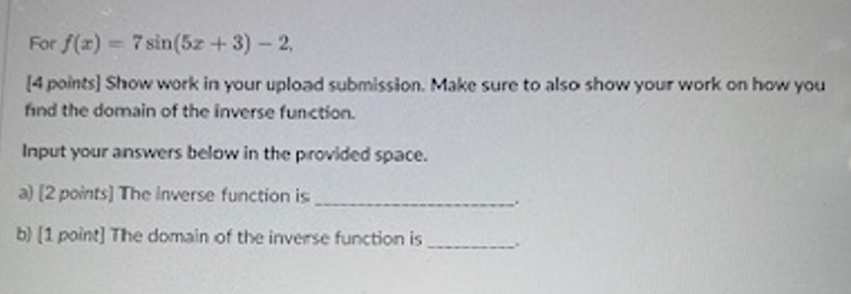 Solved For f(x)=7sin(5x+3)-2,[4 ﻿points] ﻿Show work in your | Chegg.com