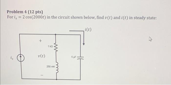 [Solved]: Problem ( 4(12 mathrm{pts}) ) For ( i_{s}=2