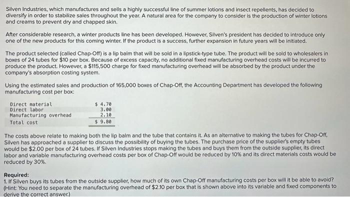 Solved Silven Industries, which manufactures and sells a | Chegg.com