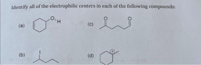 Solved Identify all of the nucleophilic centers in each of | Chegg.com