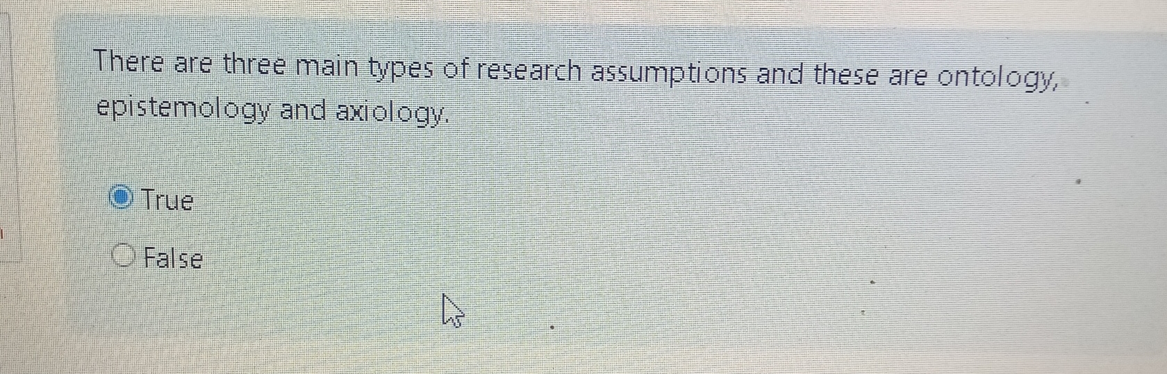 Solved There are three main types of research assumptions | Chegg.com