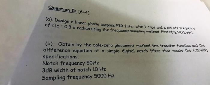 (a). Design a linear phase lowpass FIR filter with 7 | Chegg.com