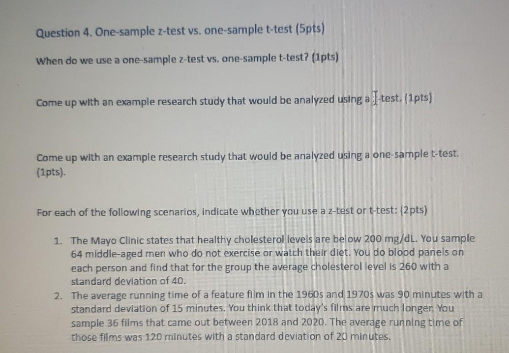 Solved Question 4. One-sample z-test vs. one-sample t-test | Chegg.com