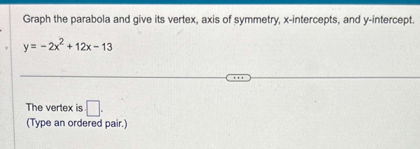 Solved Graph the parabola and give its vertex, axis of | Chegg.com