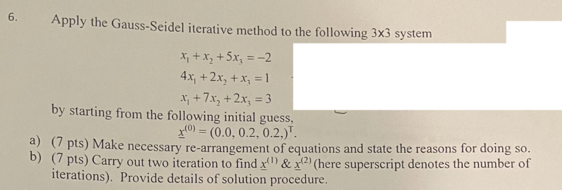 Solved Apply the Gauss-Seidel iterative method to the | Chegg.com