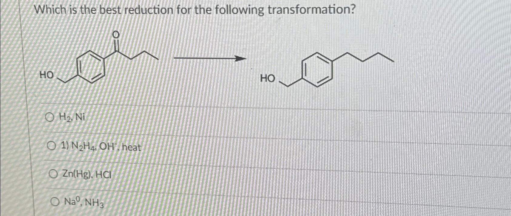 Solved Which is the best reduction for the following | Chegg.com