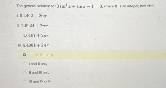 Solved The general solution for 3 sinº + sinx-1=0, where n | Chegg.com