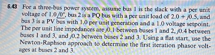 Solved 6.43 For a three-bus power system, assume bus 1 is | Chegg.com