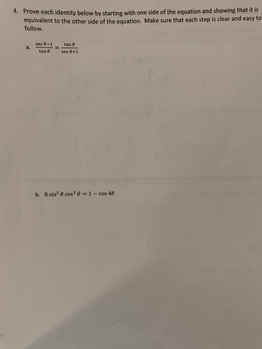 Solved 4. Prove each identity below by starting with one | Chegg.com