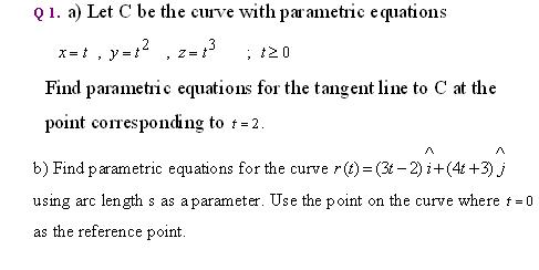 Solved Let C be the curve with parametric equations x = t, | Chegg.com