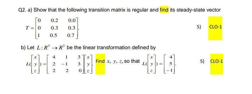 Solved Q2. a) Show that the following transition matrix is | Chegg.com