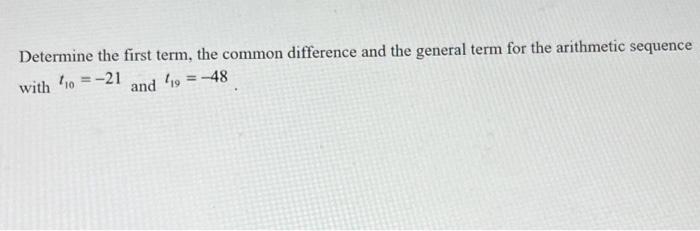 Solved Determine the first term, common difference and the | Chegg.com