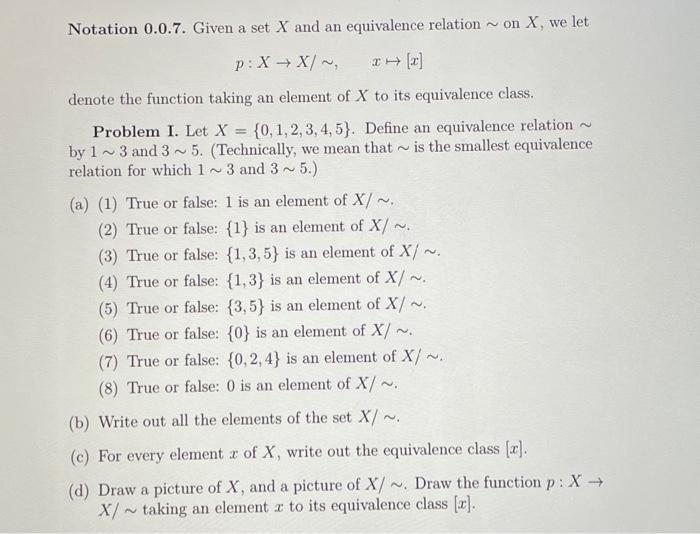 Solved Notation 0.0.7. Given a set X and an equivalence | Chegg.com