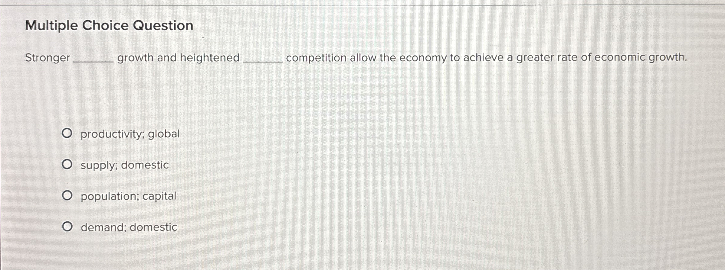 Solved Multiple Choice QuestionStronger ﻿growth and | Chegg.com