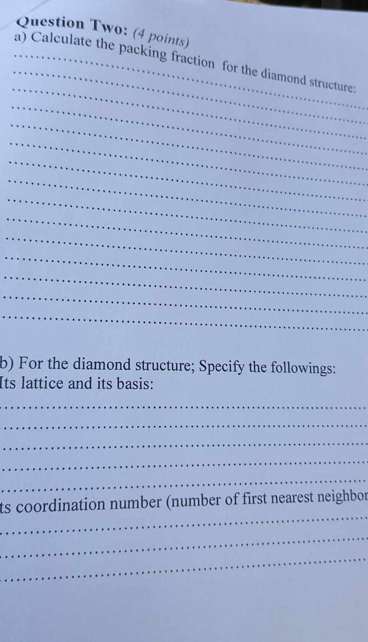 Solved Question Two: (4 ﻿points)a) ﻿Calculate the packing | Chegg.com