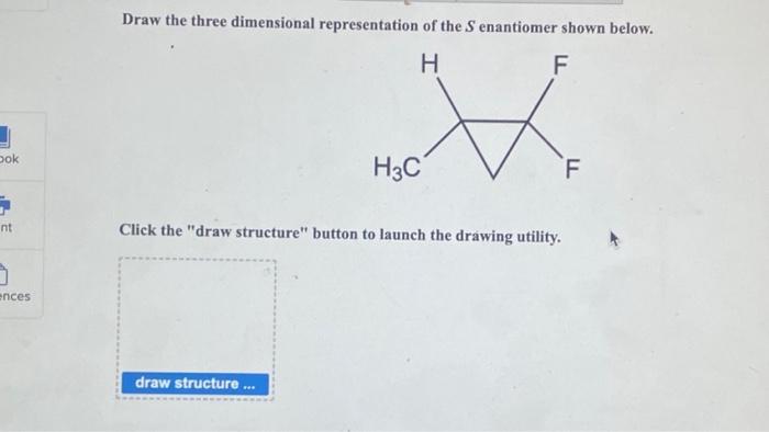 Solved Draw the three dimensional representation of the S | Chegg.com